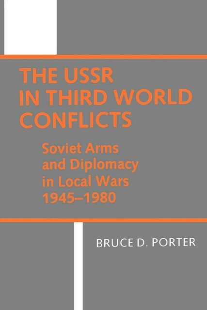 USSR in Third World Conflicts von Bruce D. Porter (1986, Taschenbuch ...
