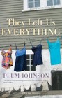 They Left Us Everything: A Mem - ACCEPTABLE 9780735233133| eBay