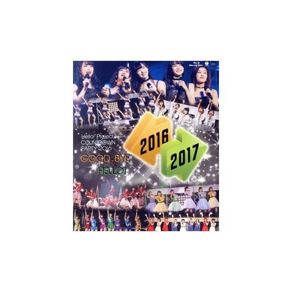 Hello! Project COUNTDOWN PARTY 2016 ~ GOOD BYE & (Blu-ray Disc) ℃-ut ...