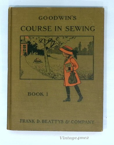 1910 Goodwin's Course in Sewing Book 1 Includes Old World Learn To Sew ...