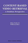 Content-Based Video Retrieval: A Database Perspective, Janssens 9781441949417-, 9781441949417| eBay
