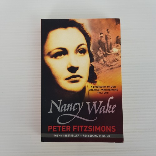 Nancy Wake: A Biography of Our Greatest War Heroine by Peter FitzSimons ...