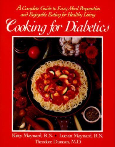 Cooking for Diabetics : A Complete Guide to Easy Menu Planning and ...