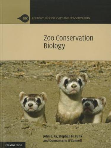 Ecology, Biodiversity and Conservation Ser.: Zoo Conservation Biology ...