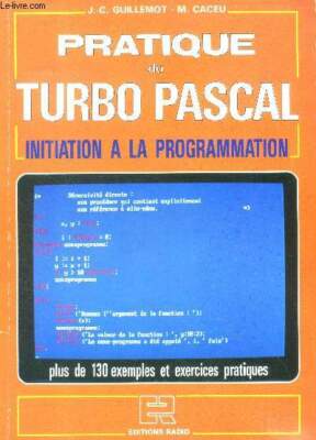Pratique du turbo pascal, initiation a la programmation - plus de | eBay
