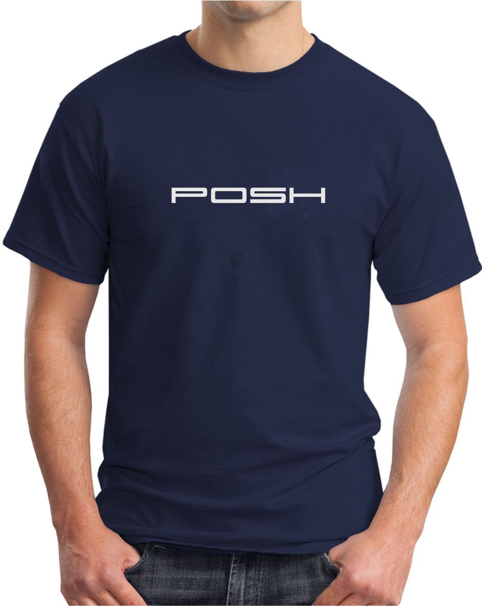 POSH - Funny T Shirt - Interesting Gift for the Porsche Drivers | eBay