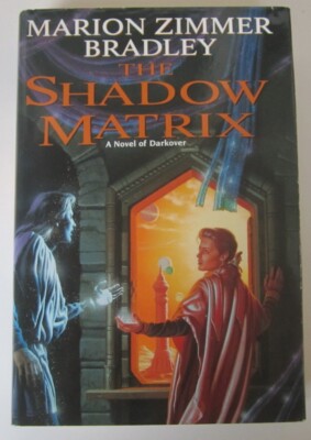 The Shadow Matrix (Darkover #33) Marion Zimmer Bradley (HC) Daw (BCE ...