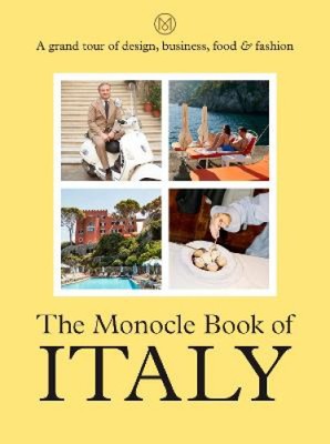 The Monocle Book of Italy by Tyler Brûlé [Hardback] | eBay
