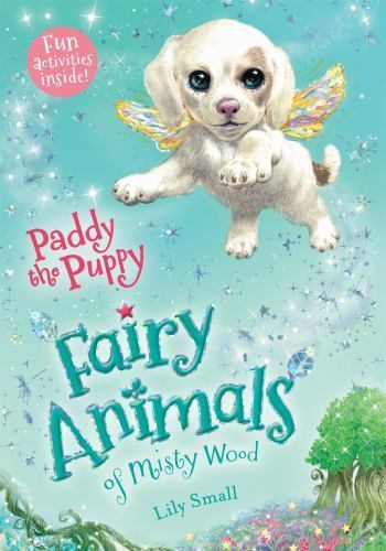 Fairy Animals of Misty Wood Ser.: Paddy the Puppy : Fairy Animals of ...