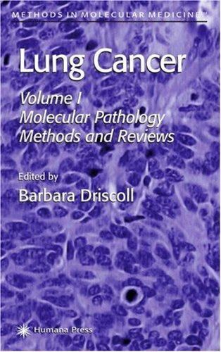 Methods in Molecular Medicine Ser.: Lung Cancer Vol. 1 : Molecular ...