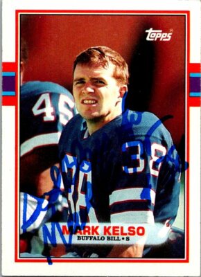 Mark Kelso autographed Football Card (Buffalo Bills, SC) 1989 Topps #56 ...