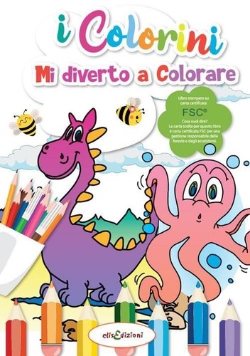 Libri Mi Diverto A Colorare. I Colorini. Ediz. Illustrata 9788899880774 ...