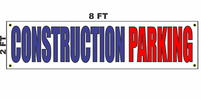 CONSTRUCTION PARKING Banner Sign 2x8 | eBay