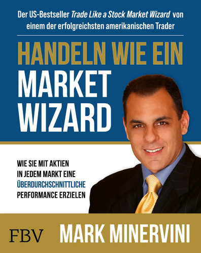 Handeln wie ein Market Wizard | Mark Minervini | Deutsch | Buch | 336 S ...