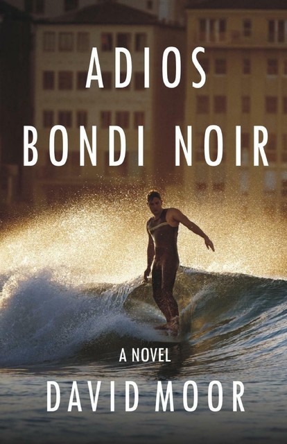 Adios Bondi Noir von David Moor (2021, Taschenbuch) online kaufen | eBay