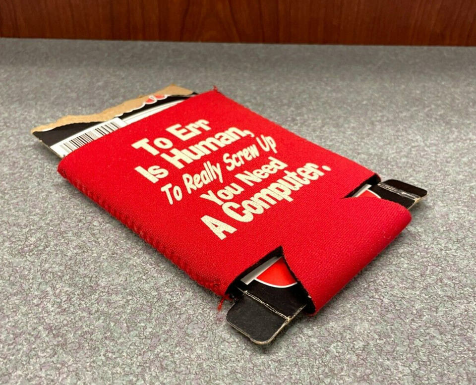 Funny Drink Koozie Sleeve To Err is Human Really Screw up you Need ...