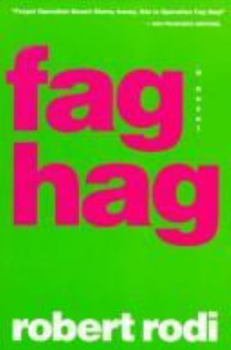Fag Hag by Robert Rodi (1993, Trade Paperback) for sale online | eBay
