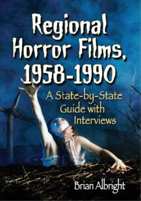 Brian Albright Regional Horror Films, 1958-1990 (Tascabile) | eBay