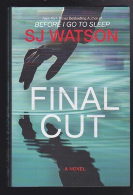 Final Cut: A Novel Hardcover by S. J. Watson 2020 NEW | eBay