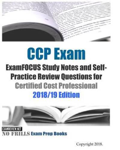 CCP Exam ExamFOCUS Study Notes and Self-Practice Review Questions for ...