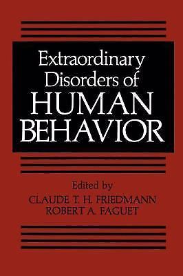 Critical Issues in Psychiatry Ser.: Extraordinary Disorders of Human ...