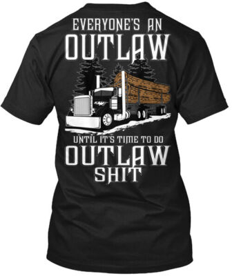 Truck Driver Log Hauler Outlaw T-Shirt Made in the USA Size S to 5XL | eBay