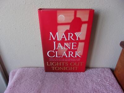 Lights Out Tonight by Mary Jane Clark (2006, Hardcover) 9780312323172| eBay