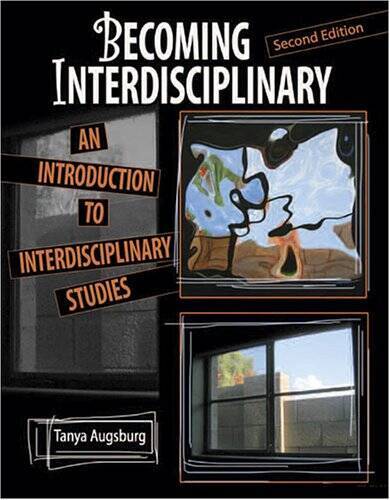 Becoming Interdisciplinary: An Introduction to Interdisciplinary Studies - GOOD 9780757526473| eBay