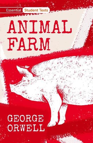George Orwell Essential Student Texts: Animal Farm (Tascabile ...