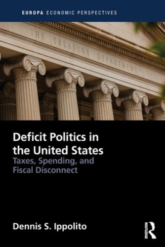Deficit Politics in the United States: Taxes, Spending and Fiscal ...