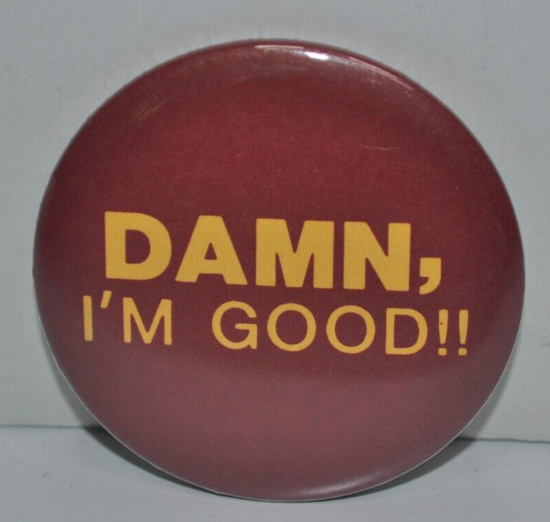 Vintage 80s U of M Minnesota DAMN, I'M GOOD!! 2-1/4" Pinback Button Pin ...