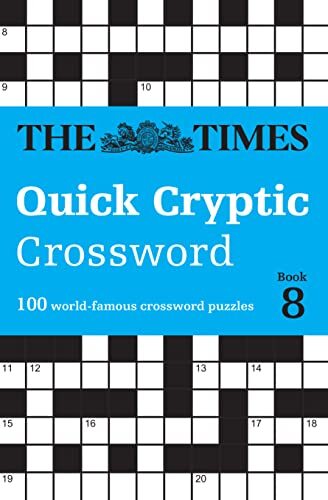 The Times Quick Cryptic Crossword Book 8: 100 world-famous cross ...