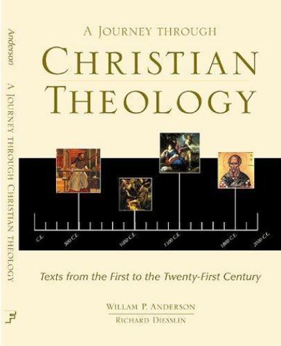 Journey Through Christian Theology : With Texts from the First to the ...