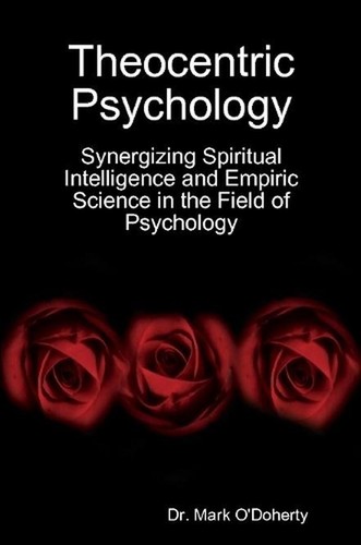 Theocentric Psychology - Synergizing Spiritual Intelligence and Empiric ...