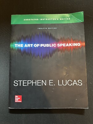 The Art of Public Speaking by Stephen E. Lucas (2014) Instructor’s ...