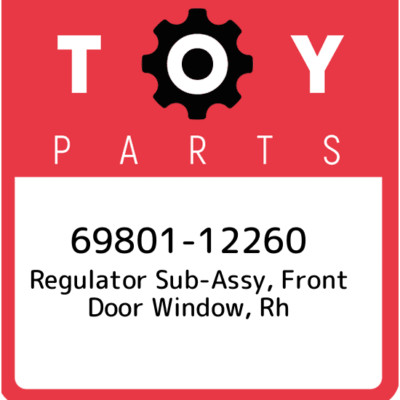 69801-12260 Toyota Regulator sub-assy, front door window, rh 6980112260 ...
