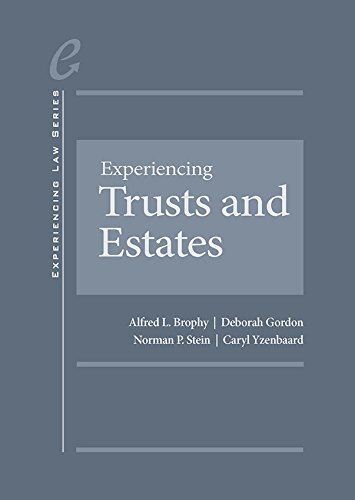 EXPERIENCING TRUSTS AND ESTATES (EXPERIENCING LAW SERIES) By Alfred ...