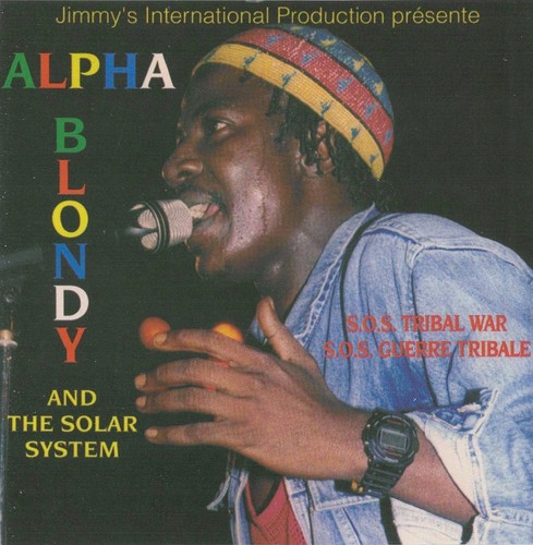 ALPHA BLONDY & THE SOLAR SYSTEM - S.O.S. TRIBAL WAR / (1CD) / AJIP ...