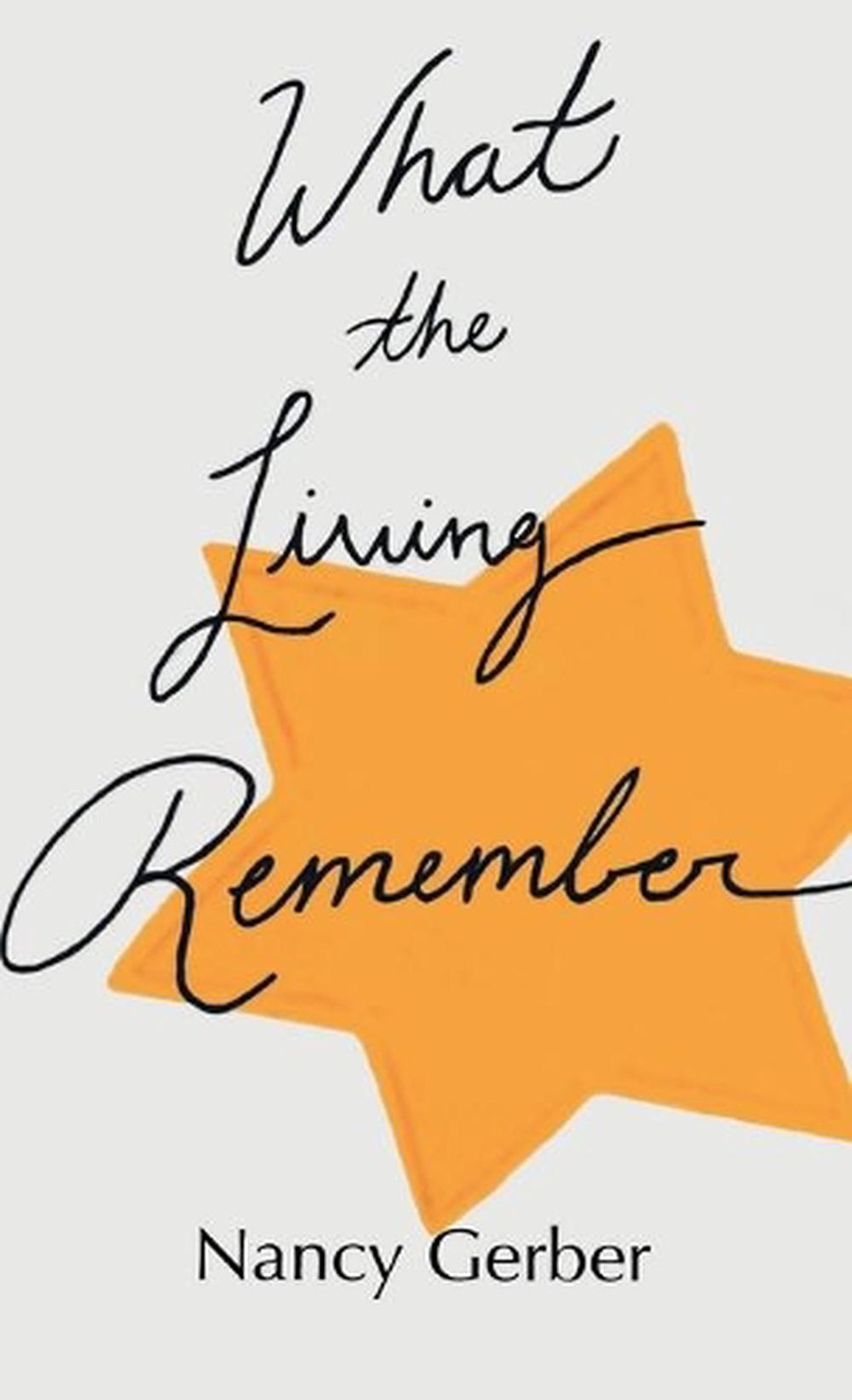 What the Living Remember by Nancy Gerber (2020, Hardcover) for sale ...