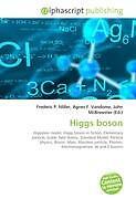Higgs Boson von Frederic P. Miller John Mcbrewster Agnes F. Vandome ...