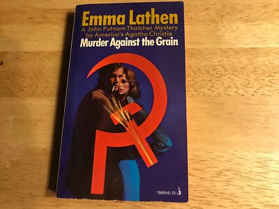 MURDER AGINST THE GRAIN PAPERBACK BOOK BY EMMA LATHEN | eBay