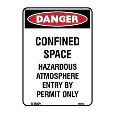 Brady Danger Sign - Confined Space Hazardous Atmosphere.. 180 x 250mm ...
