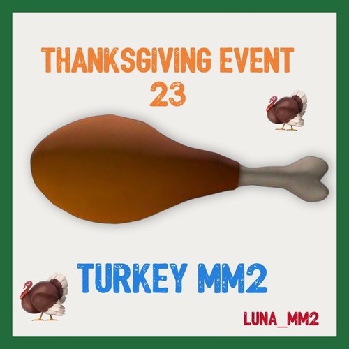 TURKEY MM2 🍗 NEW GODLY THANKSGIVING EVENT 2023 🍗 | eBay