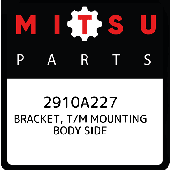 2910A227 Mitsubishi OEM Genuine Bracket T/m Mounting for sale online | eBay