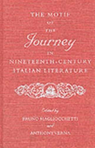 Motif of the Journey in Nineteenth-Century Italian Literature by ...