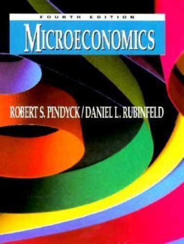 Microeconomics by Daniel L. Rubinfield and Robert S. Pindyck (1997 ...