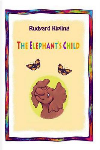 Elephant's Child by Rudyard Kipling (2016, Trade Paperback) for sale ...