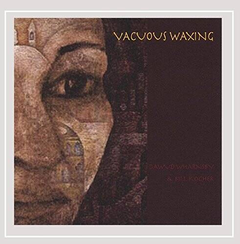 Vacuous Waxing - Audio CD By Wharnsby - VERY GOOD 634479059988| eBay