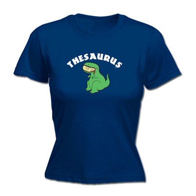 Thesaurus Dinosaur - Womens T Shirt Funny T-Shirt Novelty Gift tshirt ...