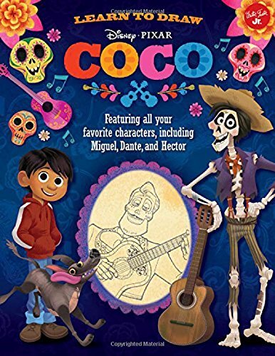 LEARN TO DRAW DISNEY/PIXAR COCO: FEATURING ALL YOUR By Disney Storybook ...